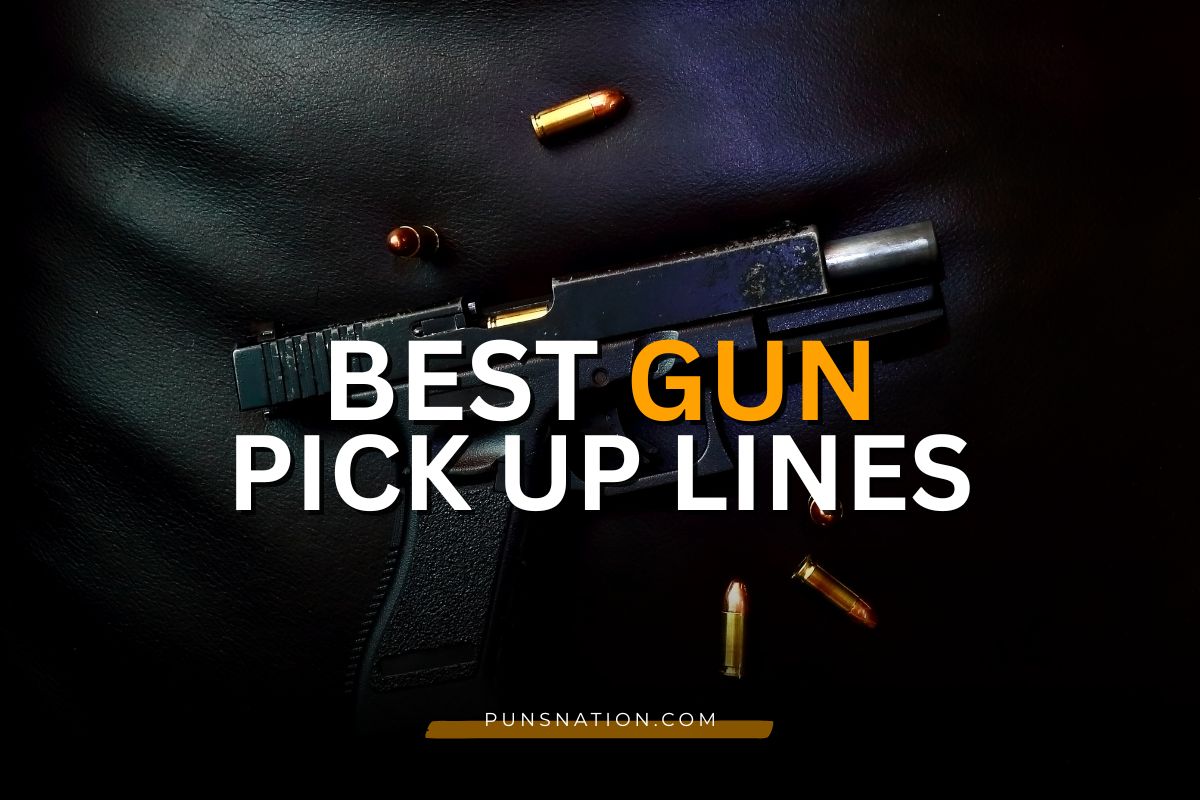 75+ Gun Pick Up Lines to Ignite the Passion - punsnation.com